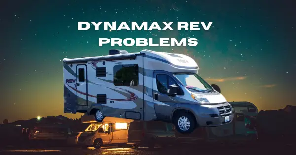 Dynamax REV Problems: Common Issues And Solutions 2025 | Agile Camping