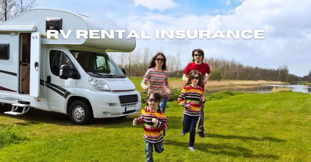 Best RV Rental Insurance: Everything You Need To Know 2025 | Agile Camping