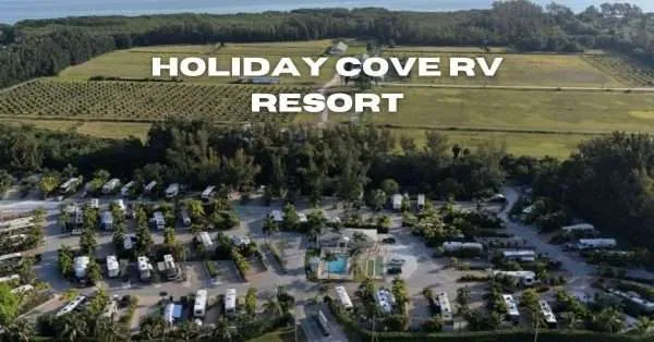 Holiday Cove RV Resort Review: A Comprehensive Look At Amenities And ...